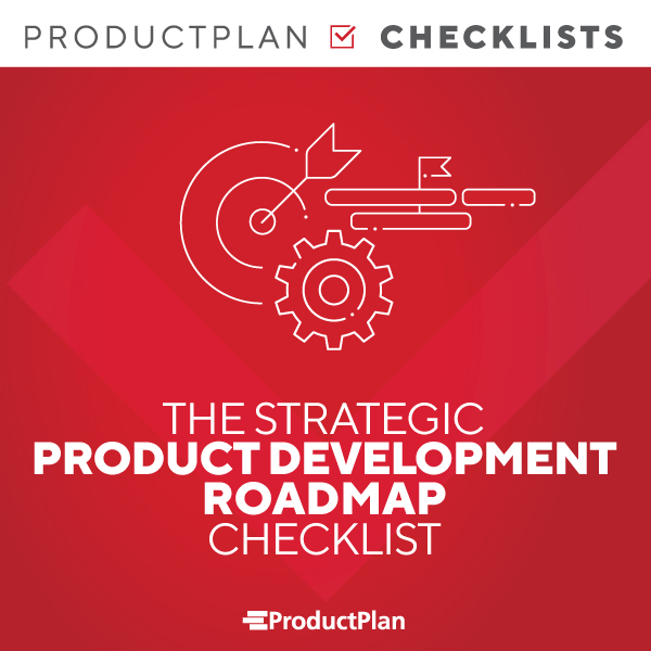 Download our Strategic Product Development Roadmap Checklist