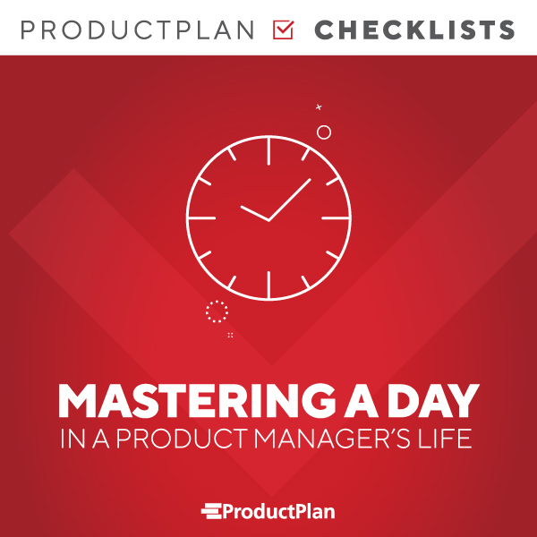Download Your Mastering a Day in a Product Manager’s Life Checklist