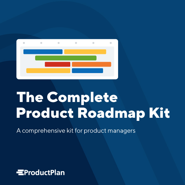 Download the Complete Product Roadmap Kit